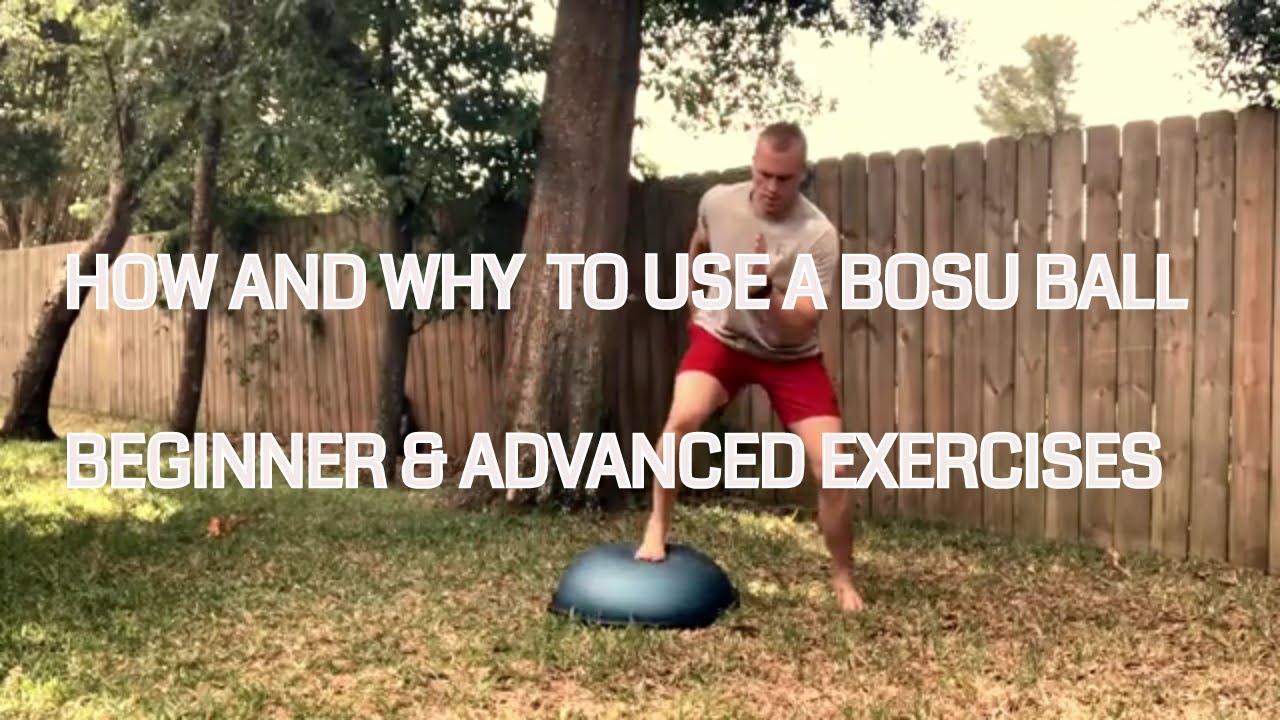 Bosu Ball Exercises - How and Why to Use a Bosu Ball - Beginner to ...