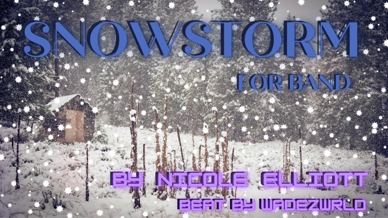 Snowstorm for Band - YouTube