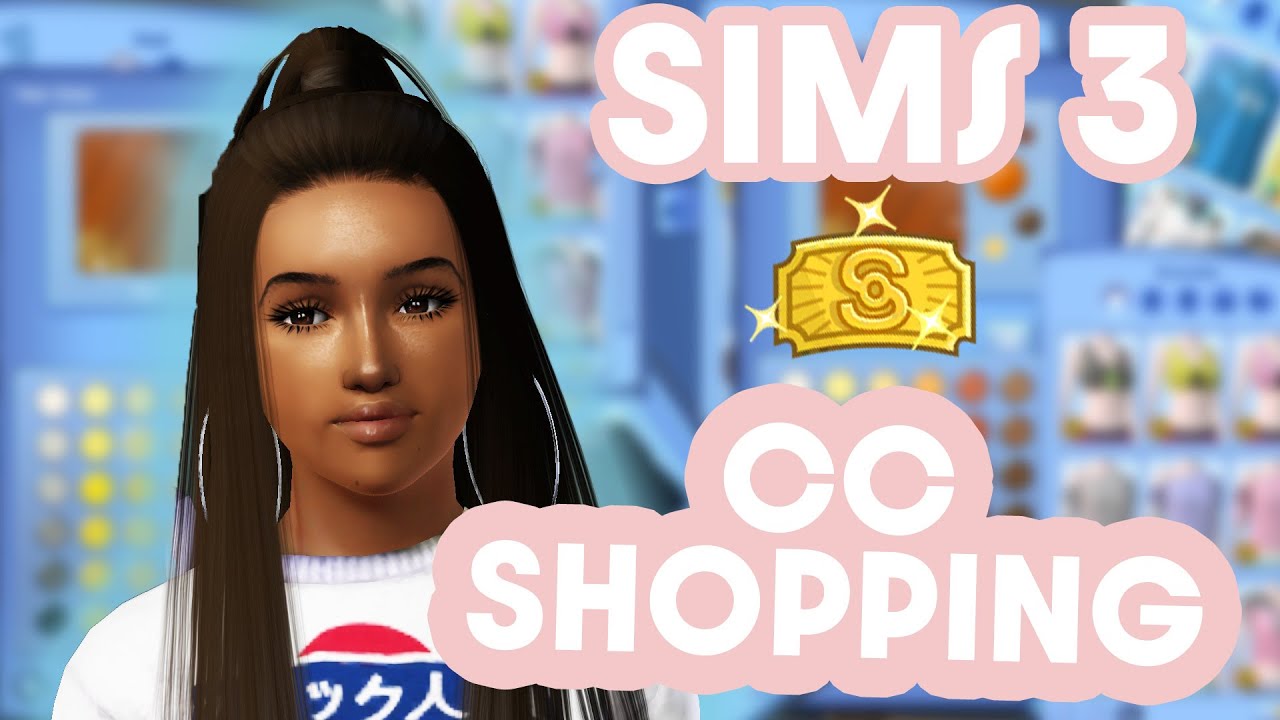 Let's go CC Shopping for The Sims 3 in 1 hour 🛍️ Sims 3 in 2021⭐ - YouTube