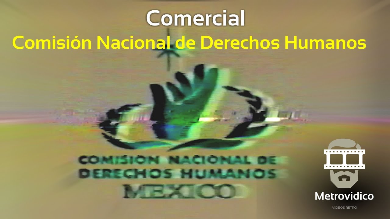 Comercial Comisión Nacional de Derechos Humanos de México (1998) - YouTube