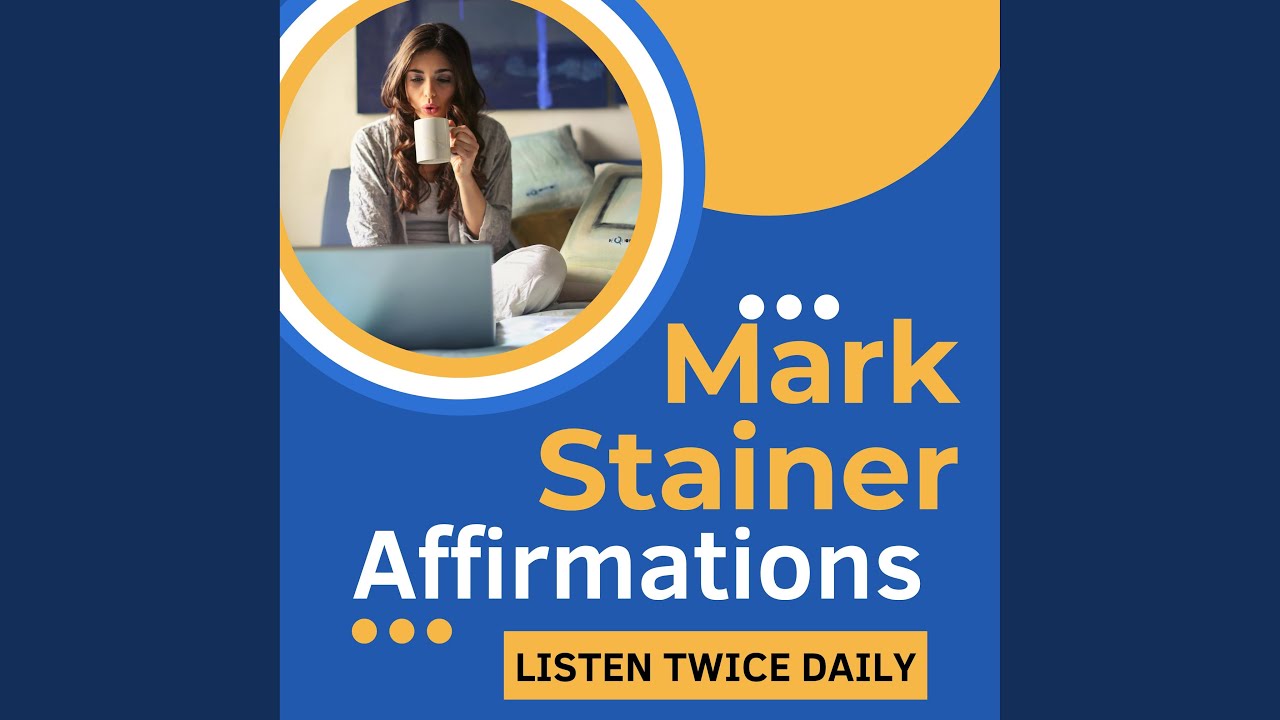 Mark Stainer Morning Affirmations - YouTube