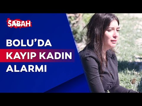 Bolu'da ormanda yürüyüşe çıkan genç kız kayboldu kimlik sorgulaması ele verdi