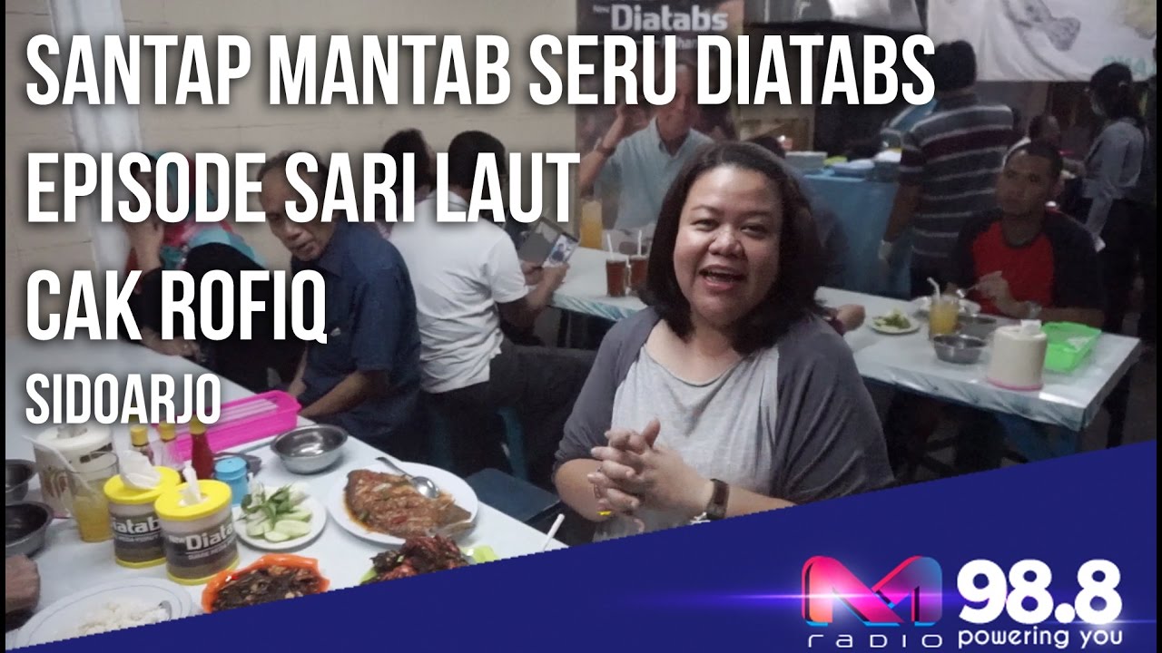 #1 Santap Mantab Seru Diatabs Episode Sari Laut Cak Rofiq Sidoarjo ...