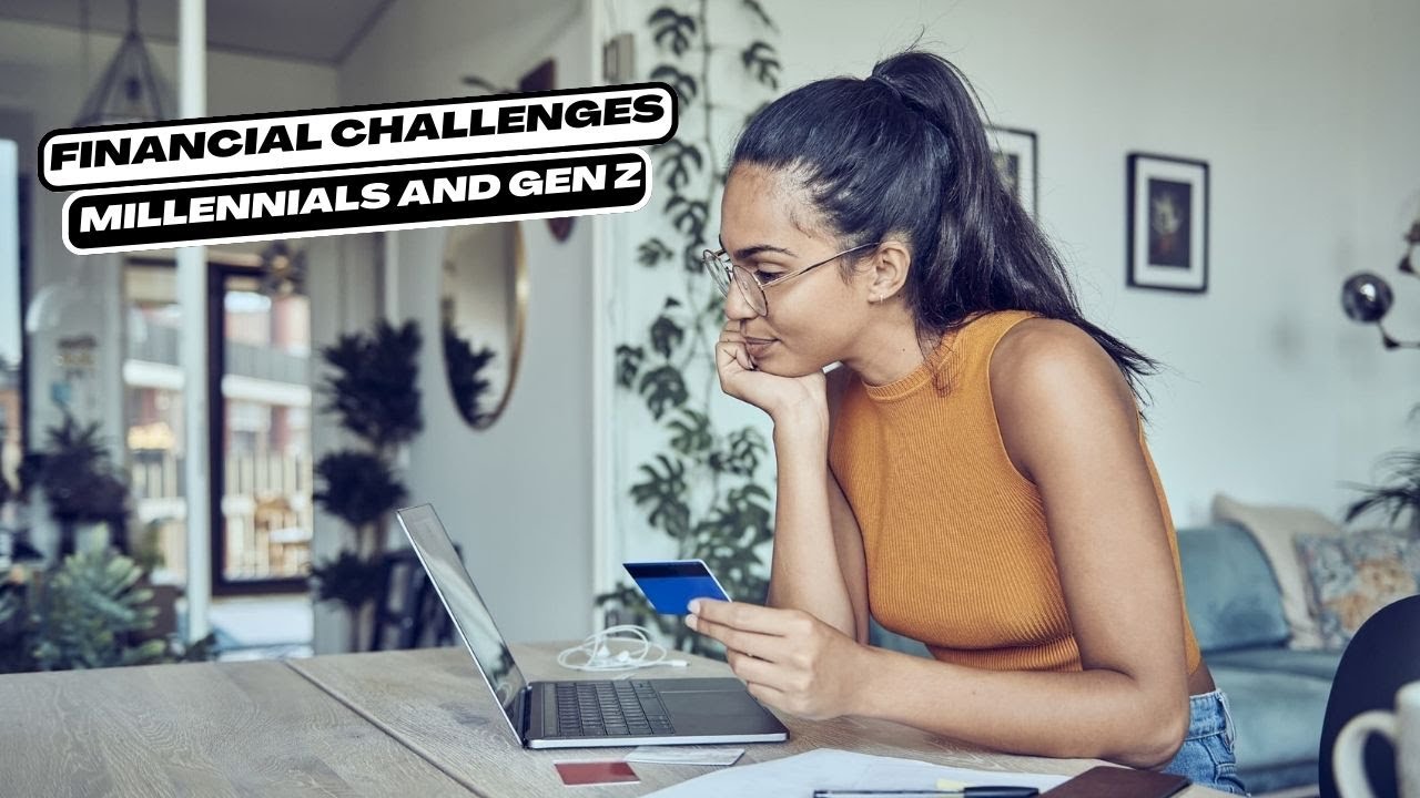 Financial challenges for millennials and gen Z - YouTube