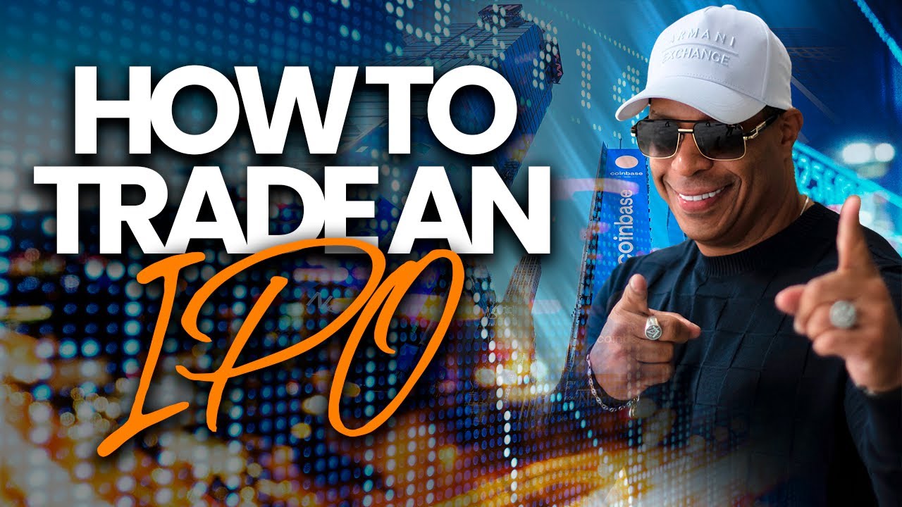 The Ultimate Guide To #Trading An IPO - YouTube