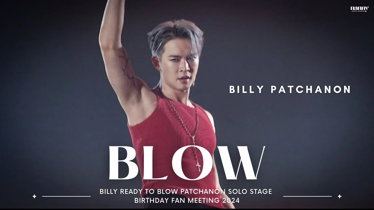 [16062024] : BILLY PATCHANON - BLOW [BILLY READY TO BLOW] #BILLY30thReadytoBLOW - YouTube