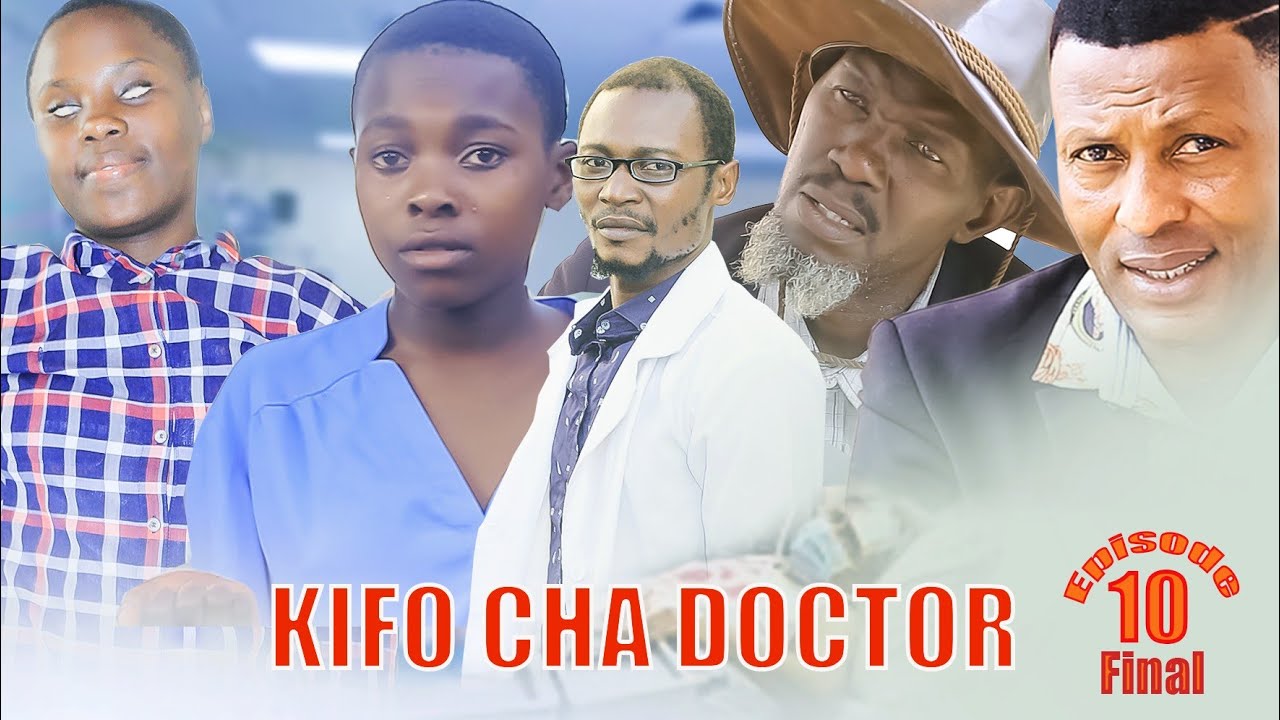 KIFO CHA DOCTOR episode 10 final. #Ilove my teacher#Simba mweusi - YouTube