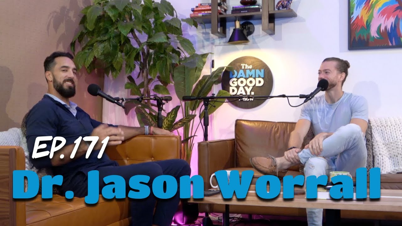 Dr. Jason Worrall | The Damn Good Day Show - YouTube