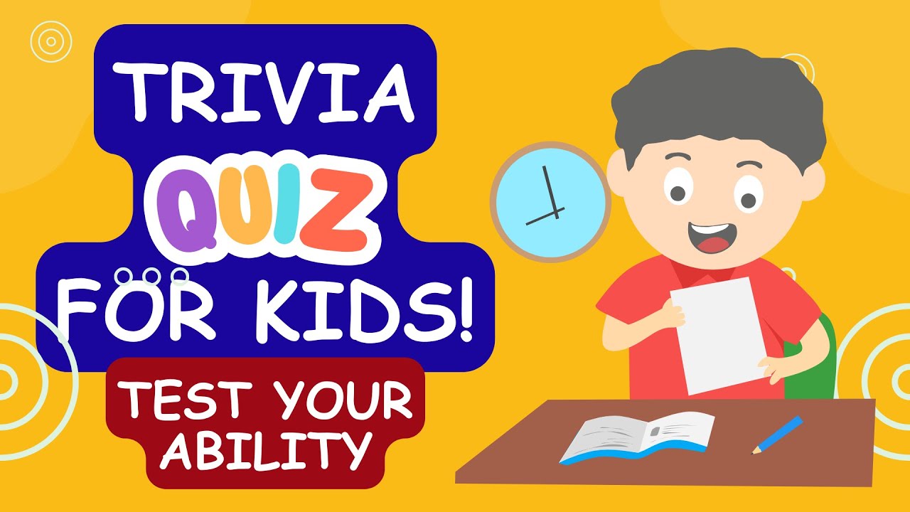 TRIVIA QUIZ for KIDS | Trivia #1 | Test Your Ability | Kinder & Primary ...