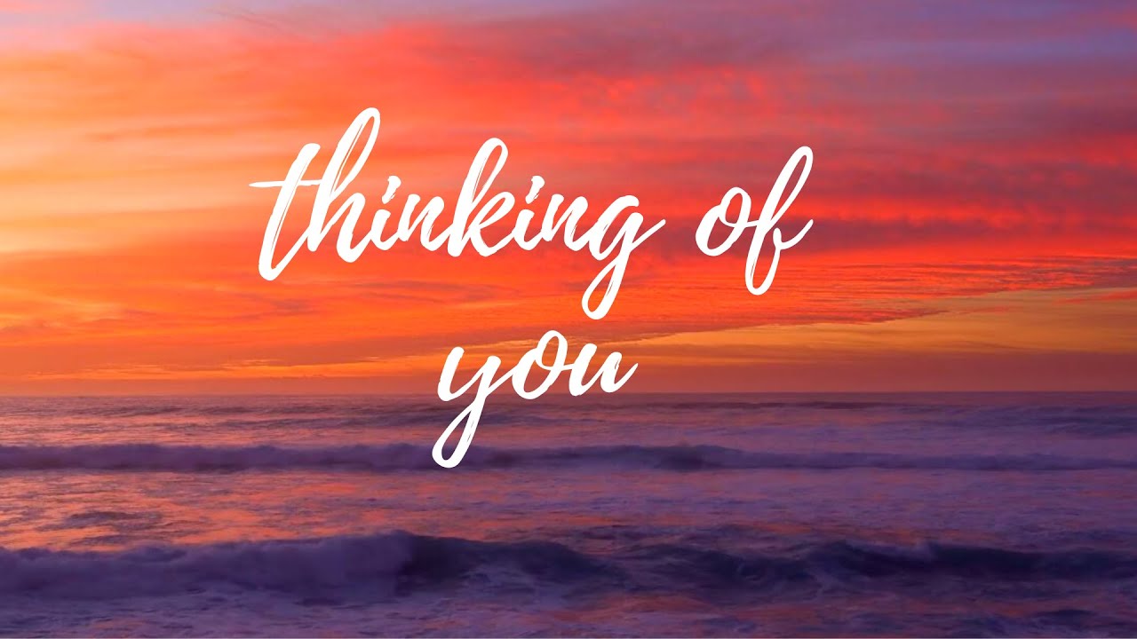 THINKING OF YOU* ARE IN A BEACH WATCHING THE SUNSET THINKING OF YOUR ...