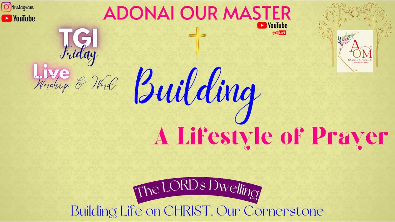 ADONAI OUR MASTER | The LORD's Dwelling | Building, A Lifestyle of ...