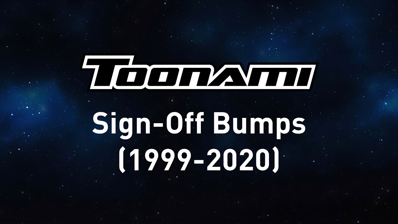 Toonami Sign-Off Bumps (1999-2020) - 4K - YouTube