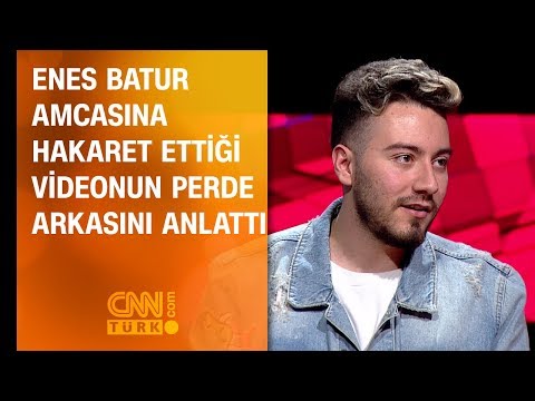 Enes Batur amcasına hakaret ettiği videonun perde arkasını anlattı