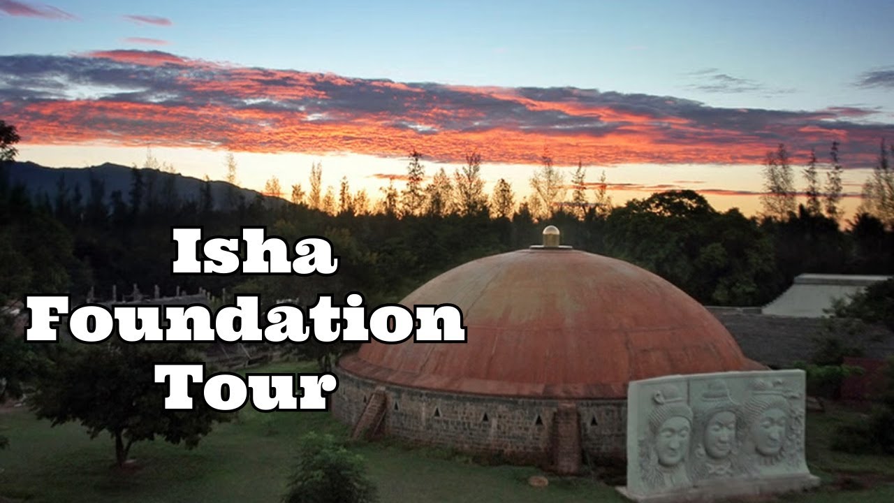 Isha Yoga Center - Take a tour - A Sacred Space for Self Transformation ...