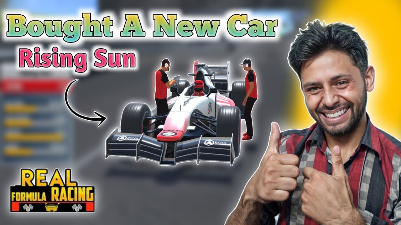 BOUGHT A NEW CAR- RISING SUN | REAL FORMULA RACING GAMEPLAY | # ...