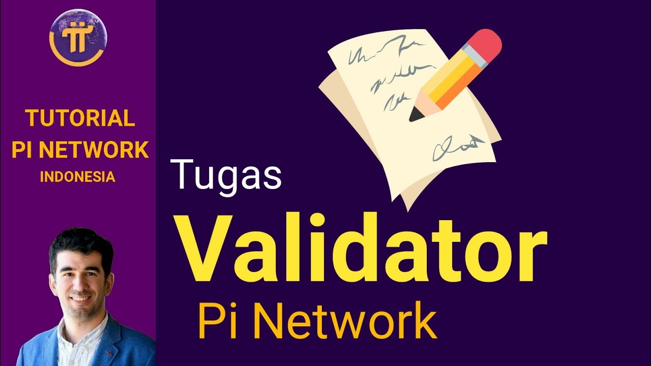 Pi Network ll TUGAS VALIDATOR - YouTube