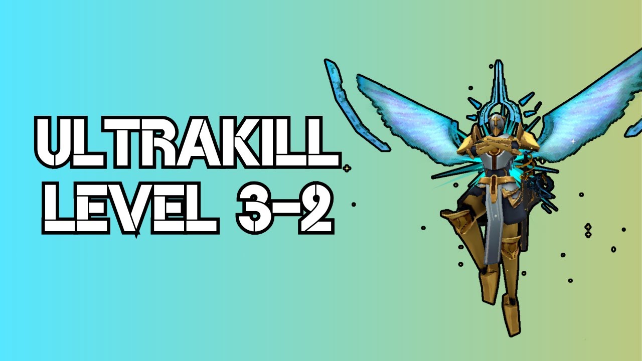 ULTRAKILL Level 3-2 - YouTube