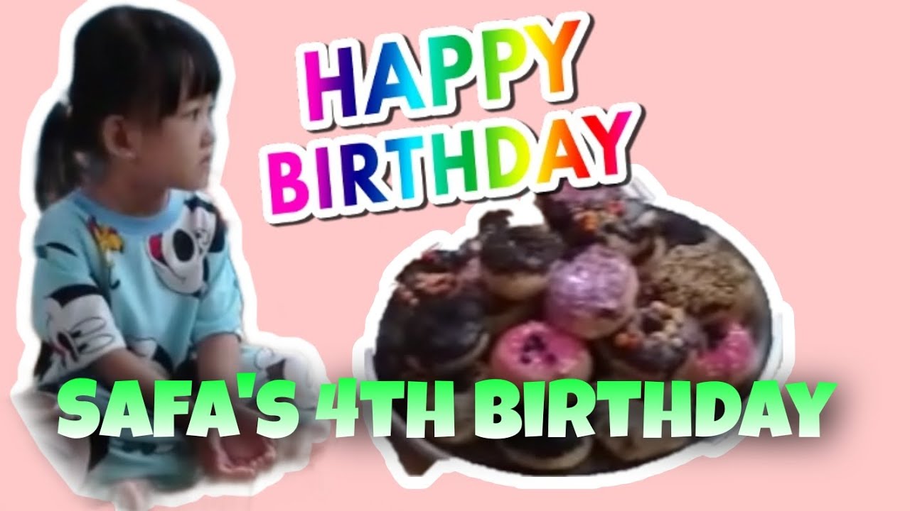SAFA'S 4TH BIRTHDAY SYUKURAN SEDERHANA | Safa Channel # ...