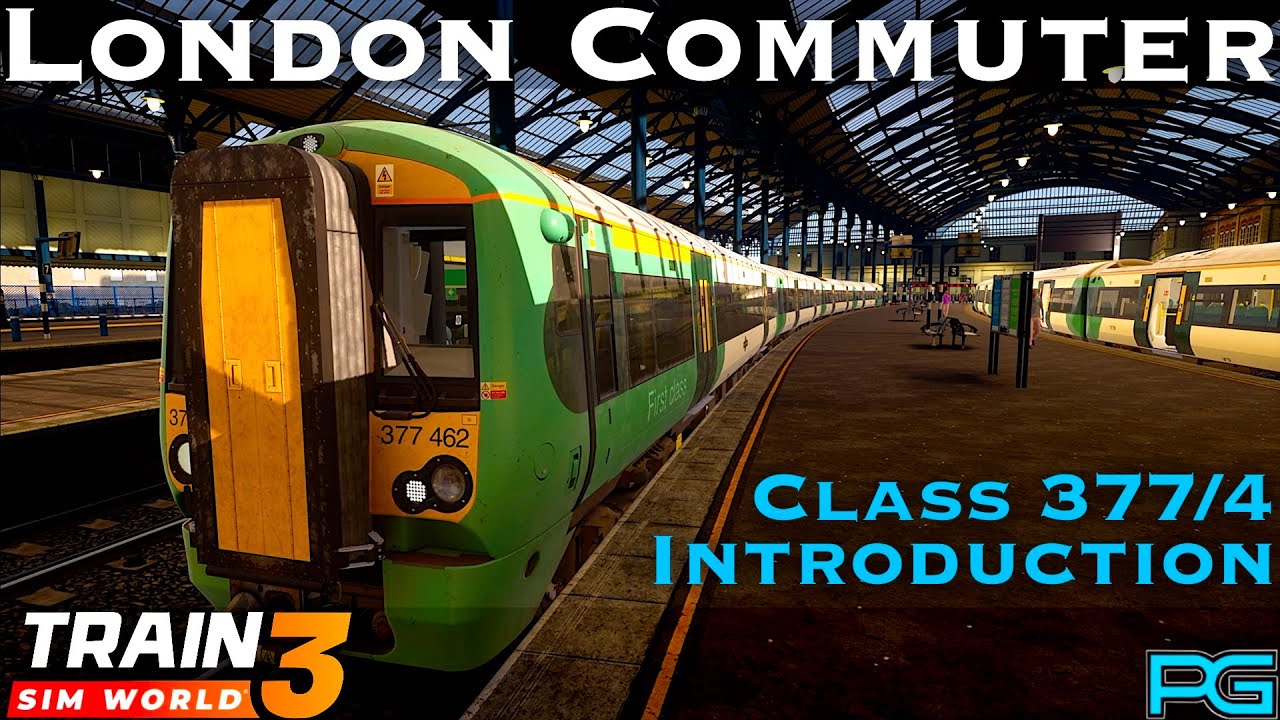 Train Sim World 3 - London Commuter - Class 377/4 Introduction - YouTube