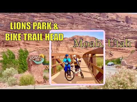 MOAB UTAH BIKING/LIONS PARK & BIKE PATH TRAIL HEAD/ARCHES NATIONAL PARK ...
