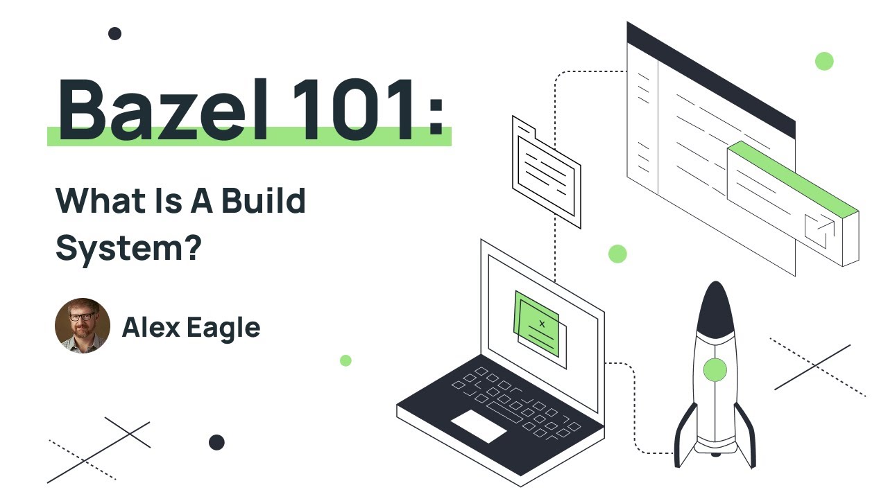 Bazel Training 101 (Part 1): What Is A Build System? - YouTube