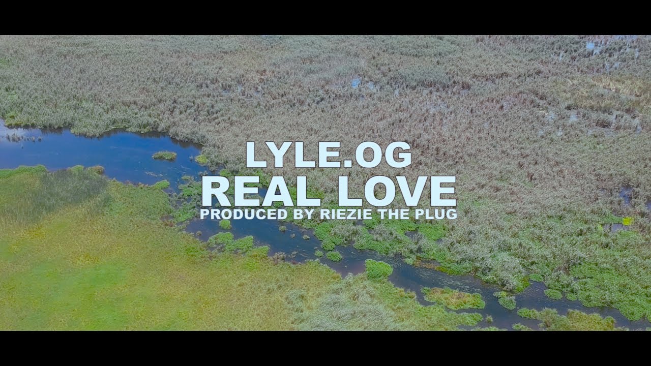 Lyle.OG - Real Love (Official Video) [Directed By Rickyshotsza] - YouTube