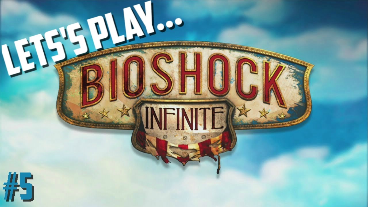 Bioshock Infinite Playthrough | Part 5-Rewriting History - YouTube
