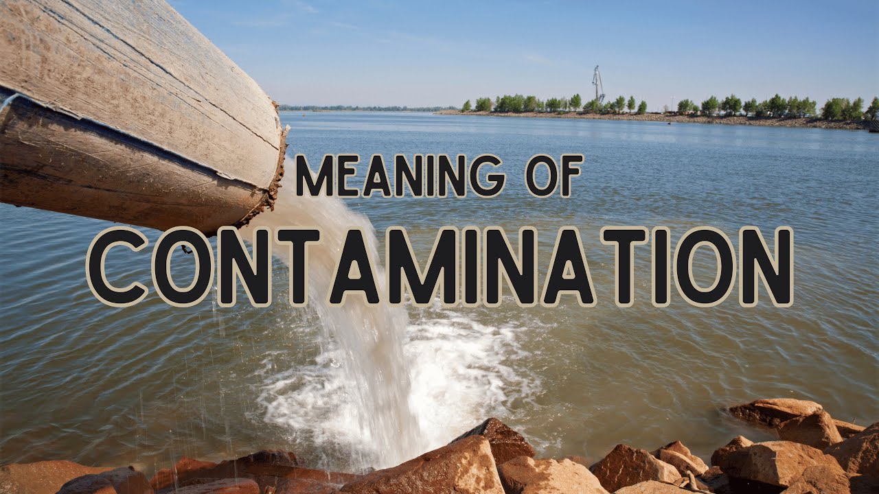 What is the meaning of Contamination? - YouTube