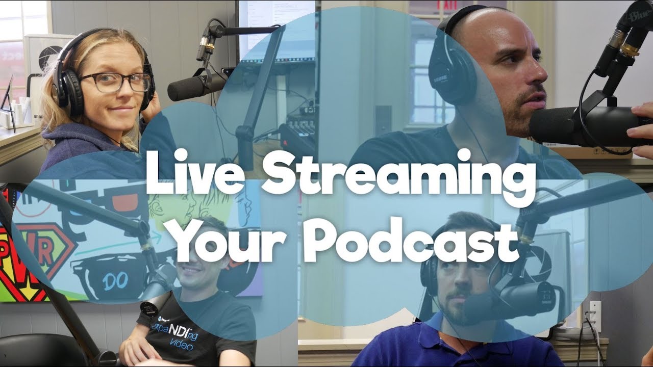 Live Streaming your Podcast - YouTube