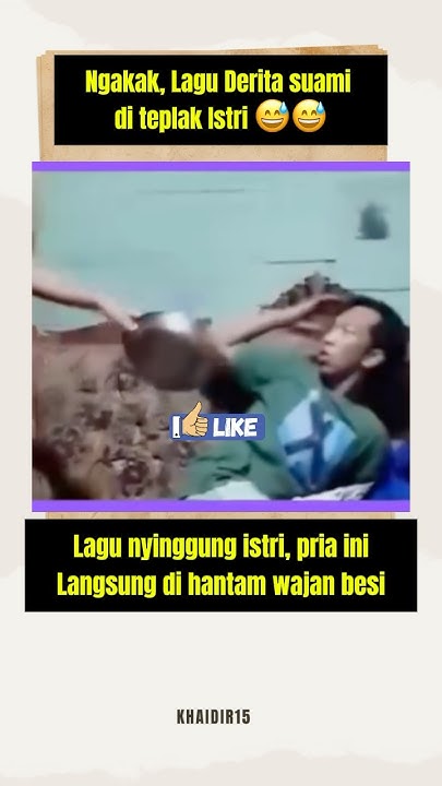 Lagu derita suami langsung diteplak Istri #ngakak #memengakakkocak #lucu #memes - YouTube
