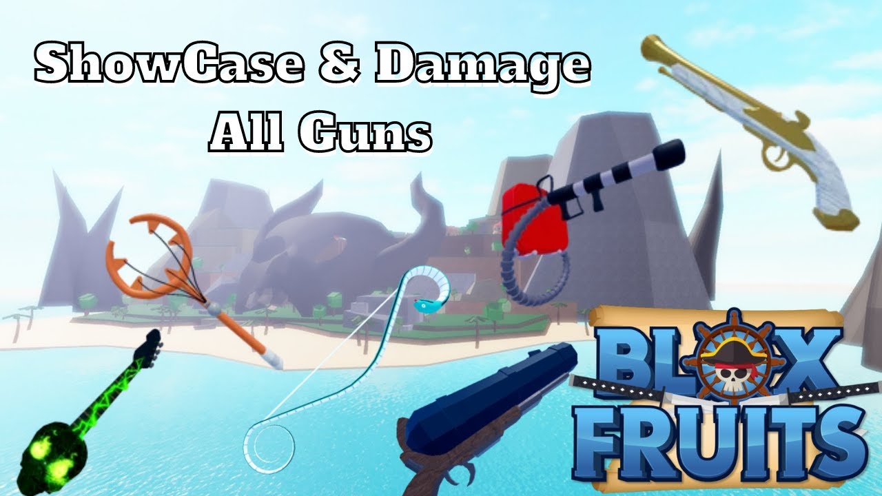 ShowCase & Damage of All Guns (Blox Fruits Update 18) - YouTube