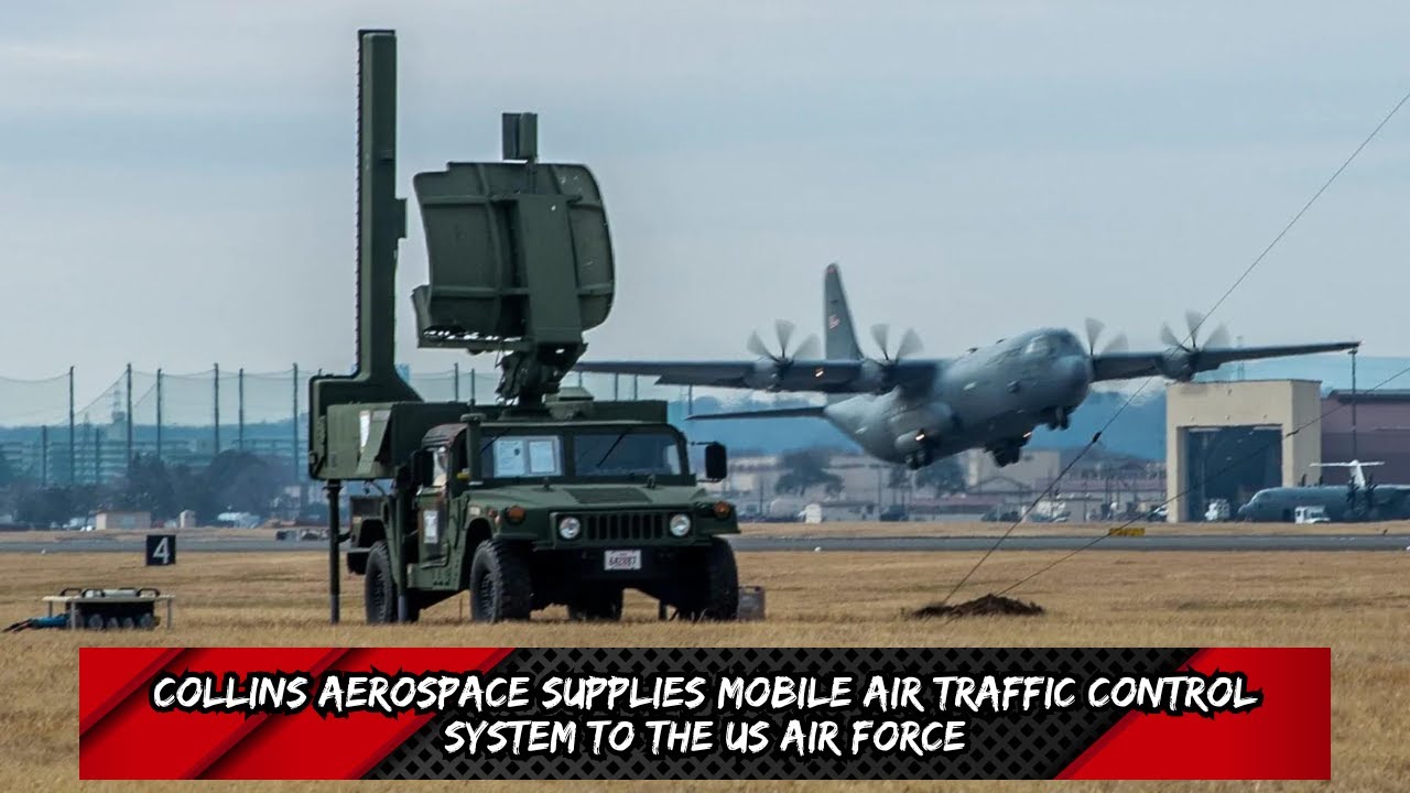Collins Aerospace supplies Mobile Air Traffic Control System to the US ...