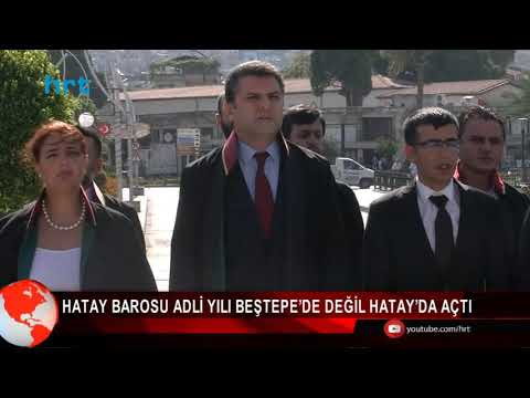 Hatay Barosu adli yılı Beştepe’de değil Hatay’da açtı