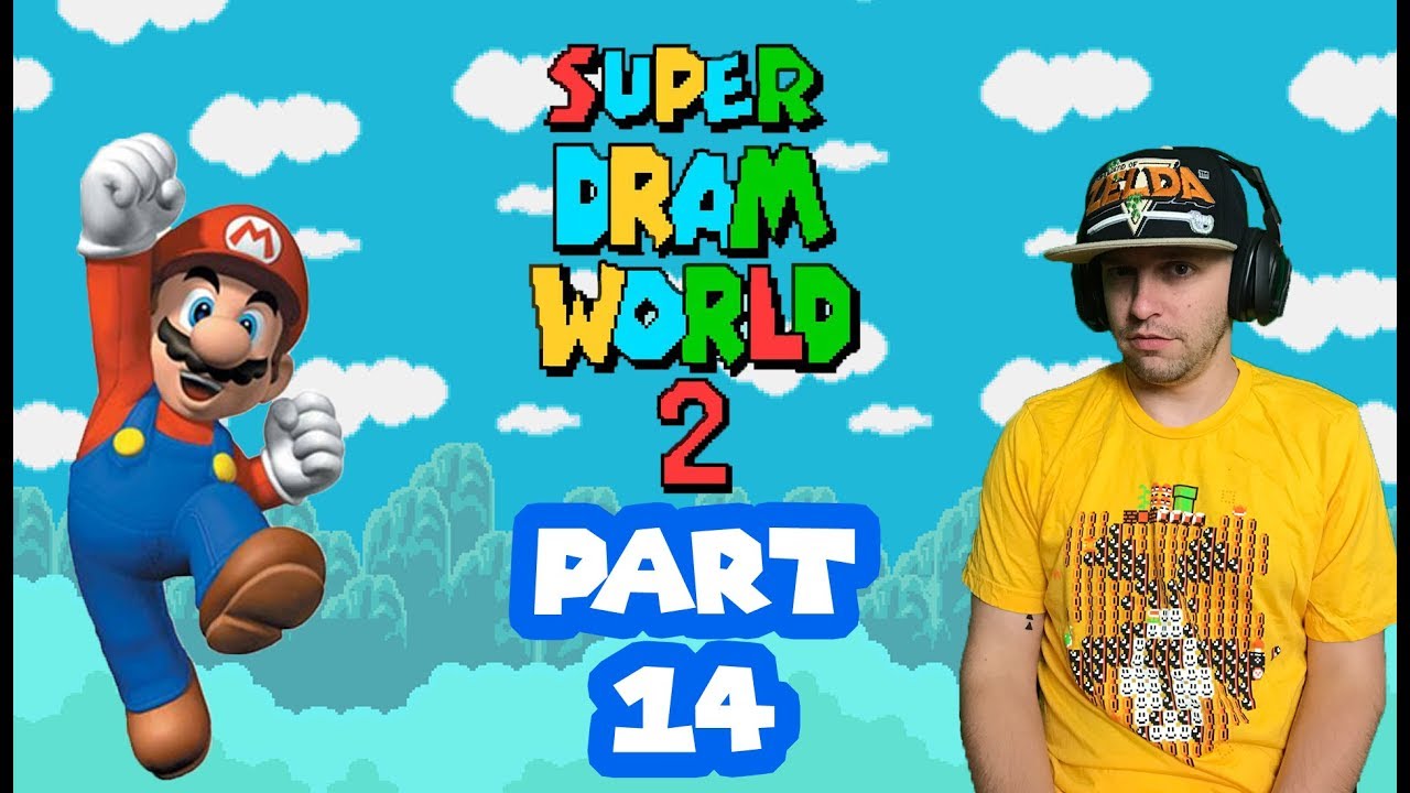 Mario Grew Up, But Still Trolls Poo! Super DRAM World 2 Part 14 - YouTube