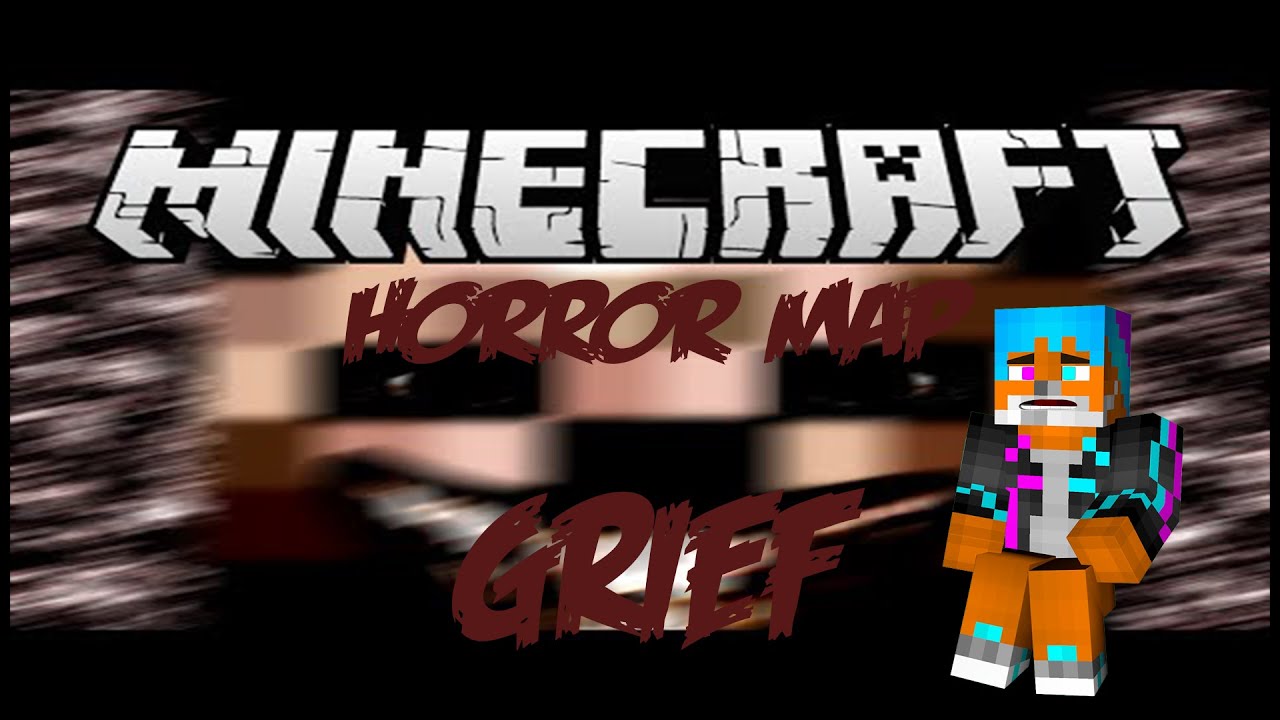 Minecraft Horror map | GRIEF | GIRLY SCREAMS! - YouTube
