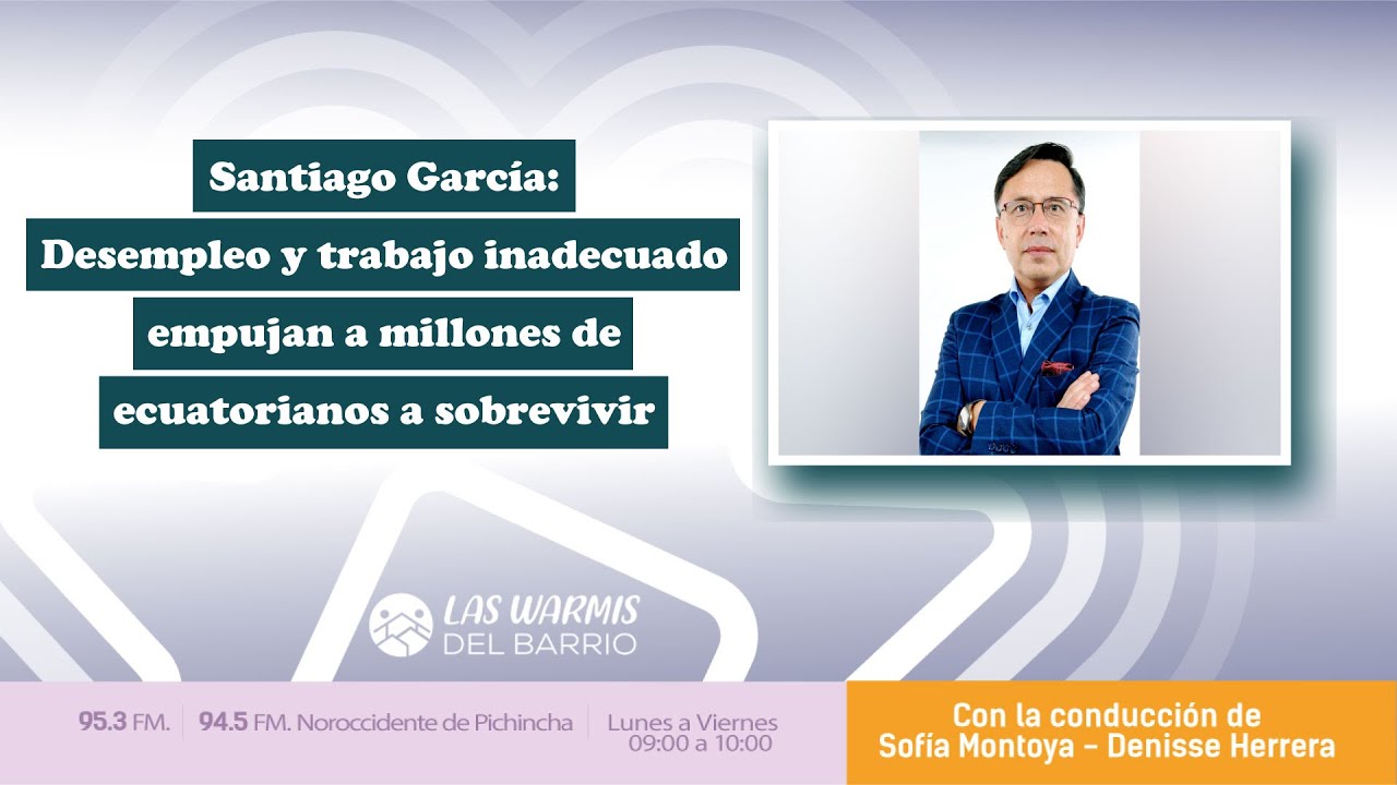 Santiago García l Desempleo y trabajo inadecuado empujan a millones de ...