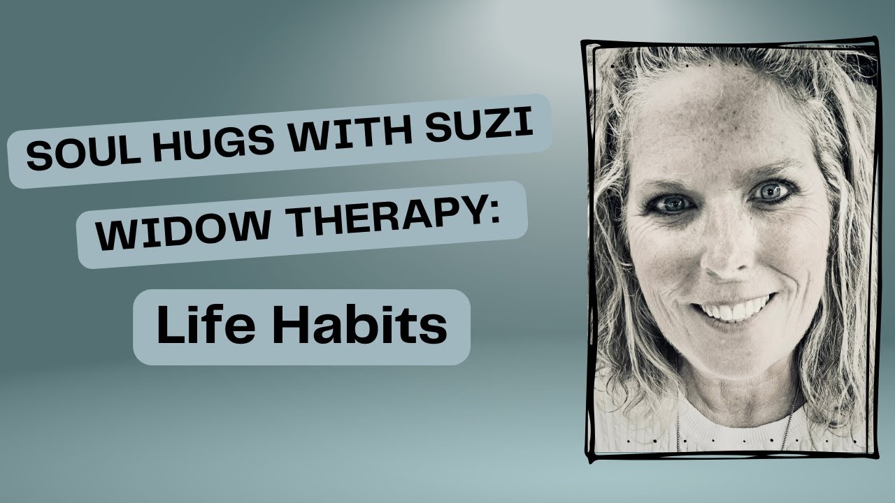 Soul Soul Hugs with Suzi #3 Life Habits - YouTube