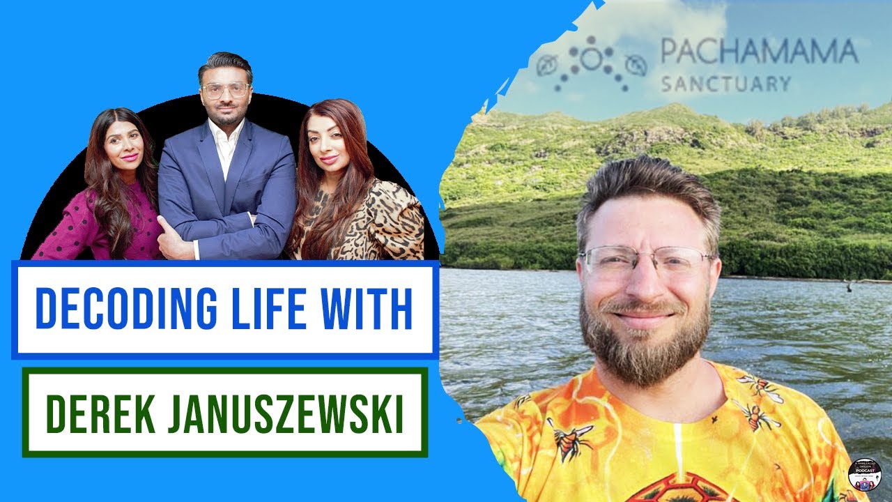 Decoding Life With Derek Januszewski - Ep.92 #decoding #pachamama #life #motivation - YouTube