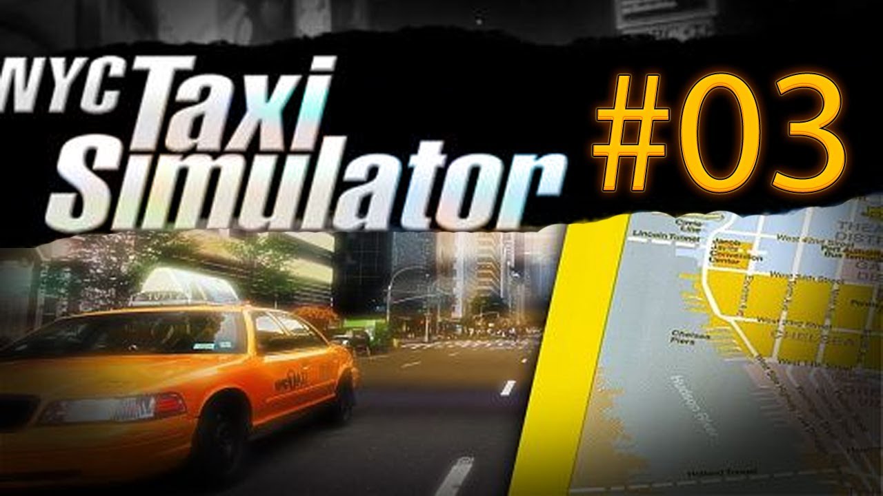Let's Play New York City Taxi Simulator #03 - Best game ever! - YouTube