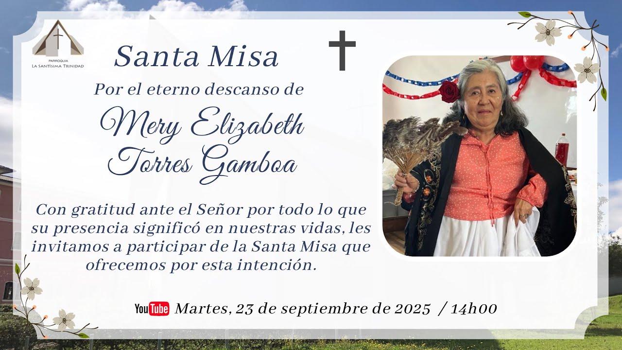 Santa Misa (En Vivo) | Por el eterno descanso de Mery Elizabeth Torres Gamboa - YouTube