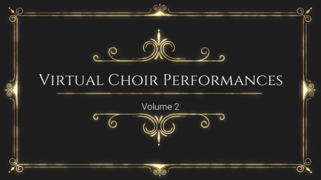 Virtual Choir Performances Volume 2 - YouTube