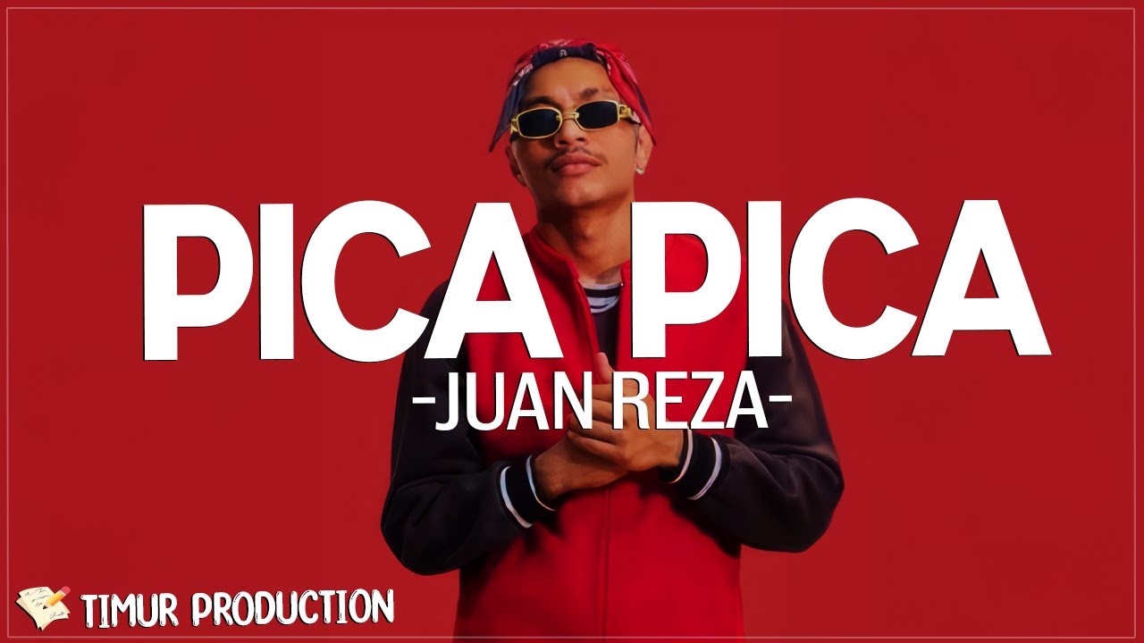 PICA PICA - JUAN REZA (VIDEO LIRIK) | LIRIK LAGU TIMUR TERBARU - YouTube