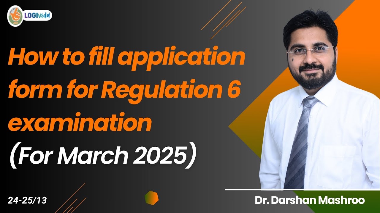 How to fill Application form for Regulation 6 Examination (For March ...