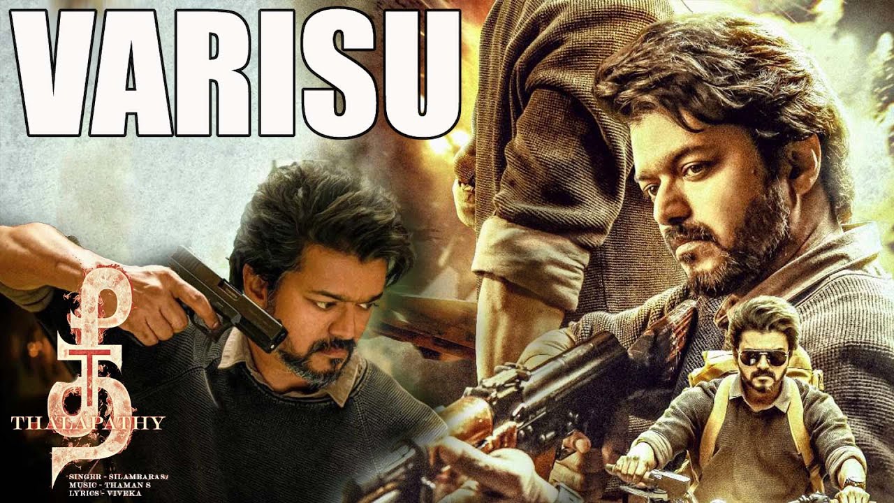 Varisu Tamil Movie || Vijay, Rashmika Mandanna, R. Sarathkumar, Vamshi ...