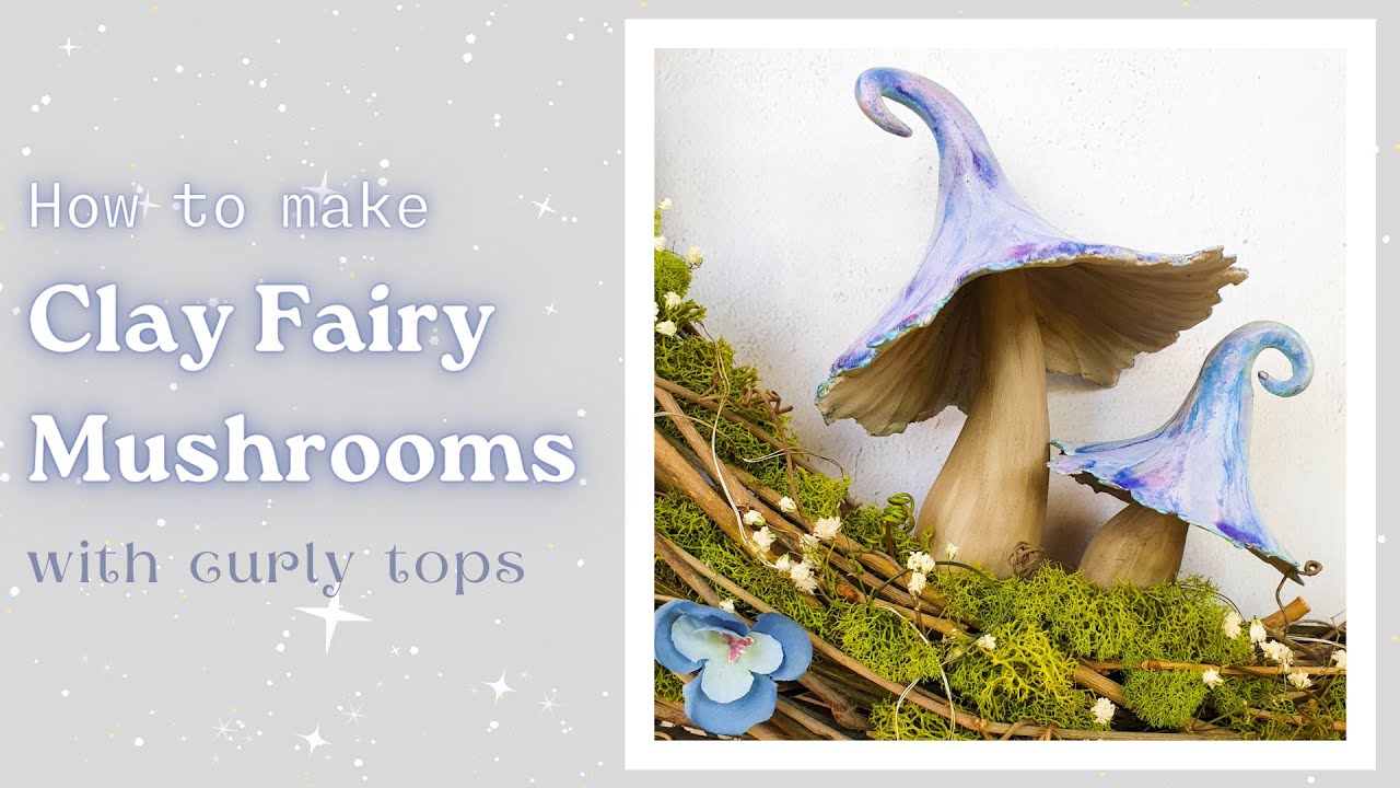 Fairy Mushroom Tutorial - YouTube