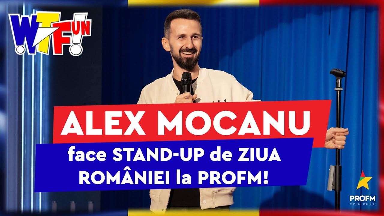 ALEX MOCANU face STAND-UP de 1 DECEMBRIE la PROFM! I What The Fun cu ...