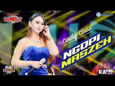 NGOPI MASZEH - CINDY CLAW - ( COVER ) - LIVE GENDUT MUSIK - 2023