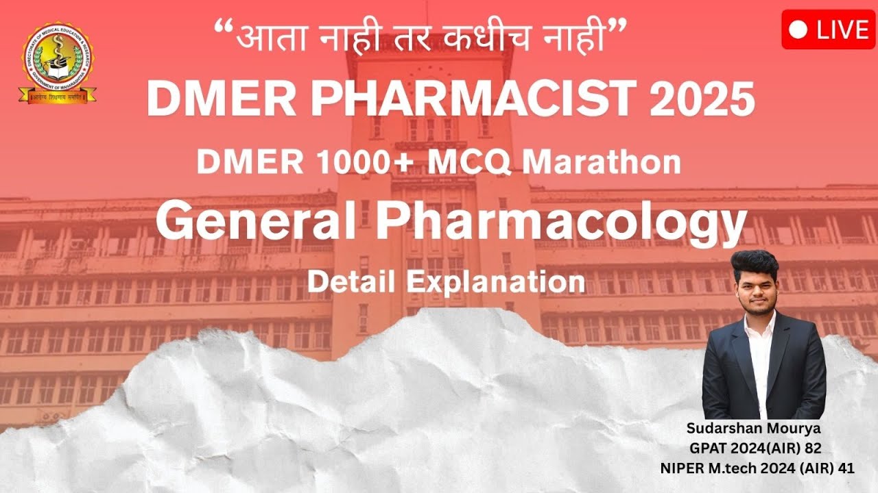 DMER PHARMACIST 2025 - DMER 1000+ MCQs Marathon General Pharmacology ...