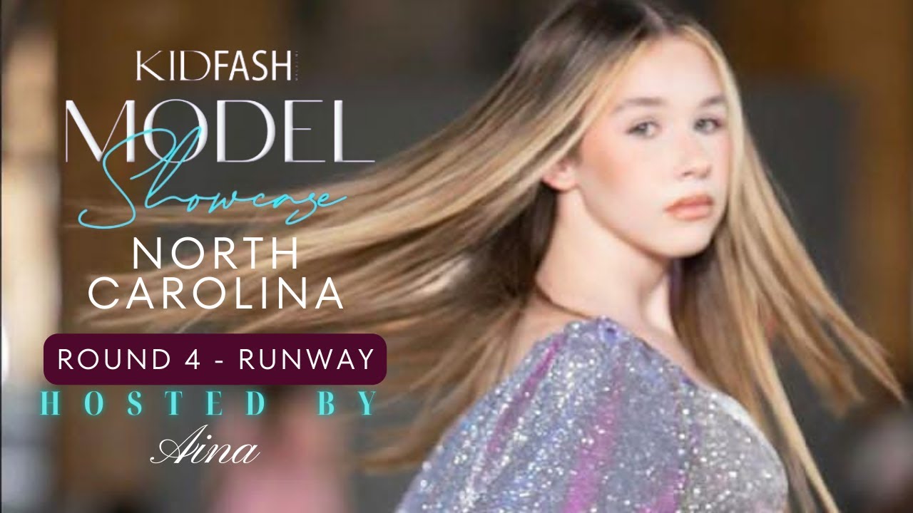 KidFash Magazine North Carolina Model Showcase - Round 4 (Runway) - YouTube