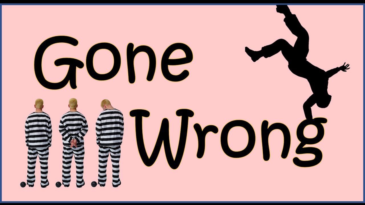 Gone Wrong - YouTube
